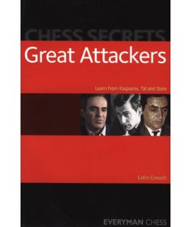Chess Secrets: The Great Attackers by Crouch, Colin - Raindroptime