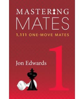 Mastering Mates Book 1 1111 One-move Mates - Jon Edwards - Raindroptime